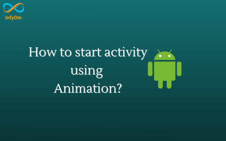 How to start activity using Animation?